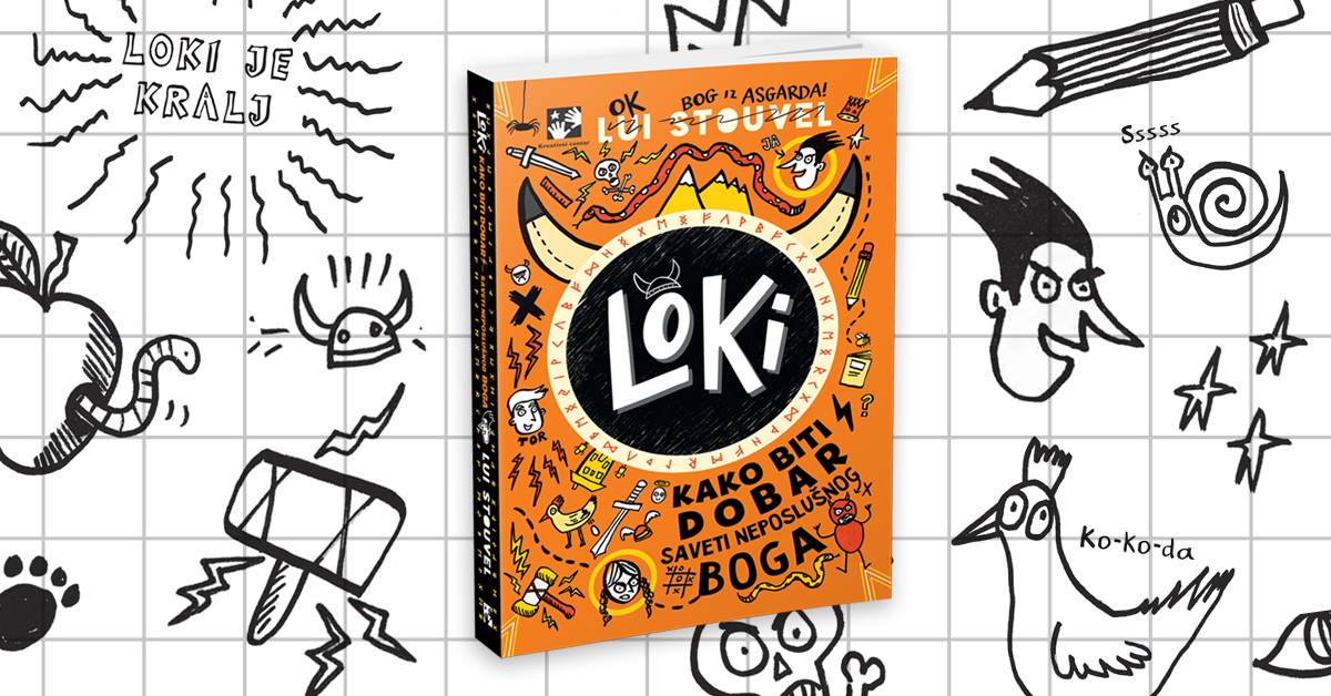 Dečiji roman o neposlušnom nordijskom bogu Lokiju u izdanju Kreativnog ...