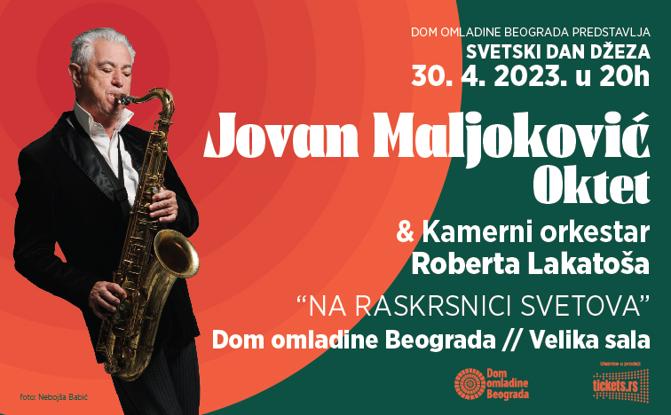 "Mi živimo na raskrsnici svetova": Koncert Jovan Maljković okteta na ...
